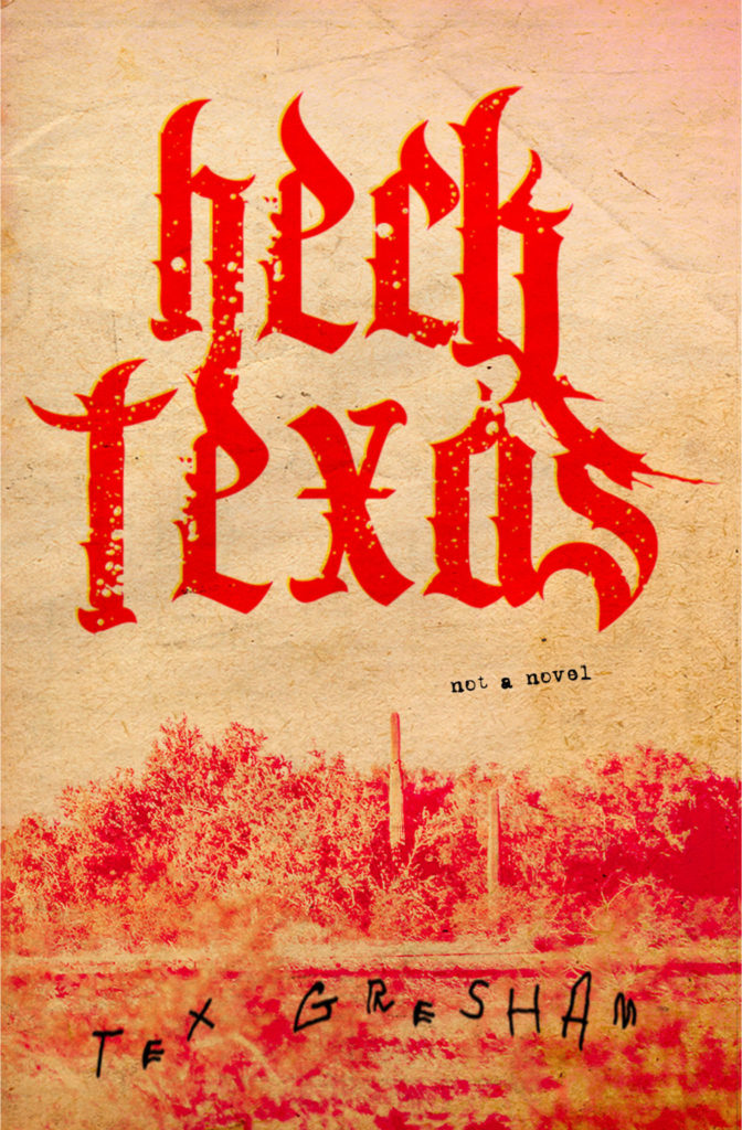 A Review of Heck, Texas by Tex Gresham – Thomas Farlene Chisholm